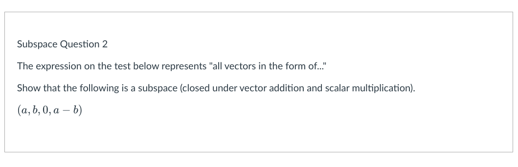 Solved Subspace Question 2 The expression on the test below | Chegg.com