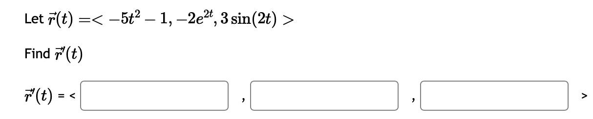 Solved Let vec(r)(t)= Find | Chegg.com Solved Let vec(r)(t)= Find | Chegg.com
