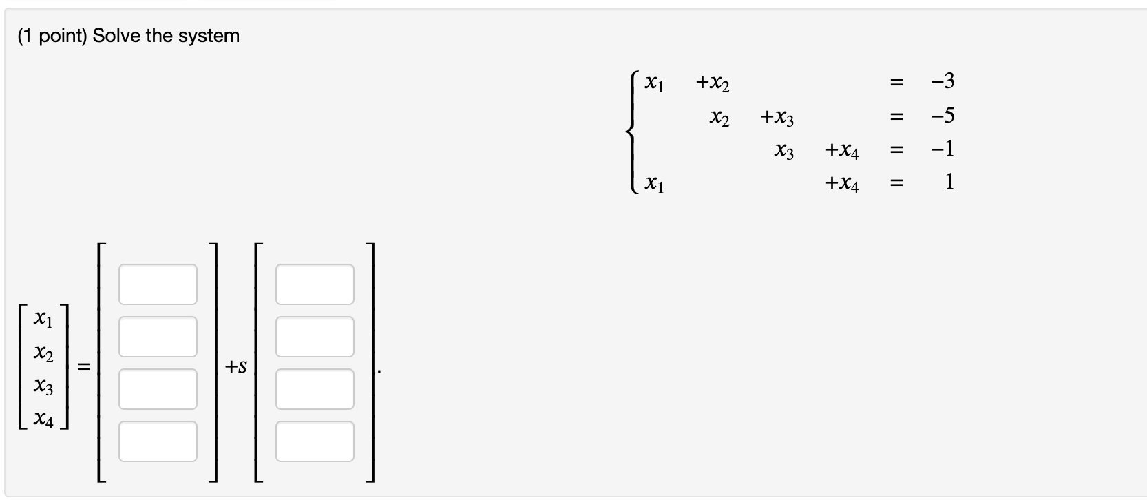 Solved (1 ﻿point) ﻿Solve the system | Chegg.com