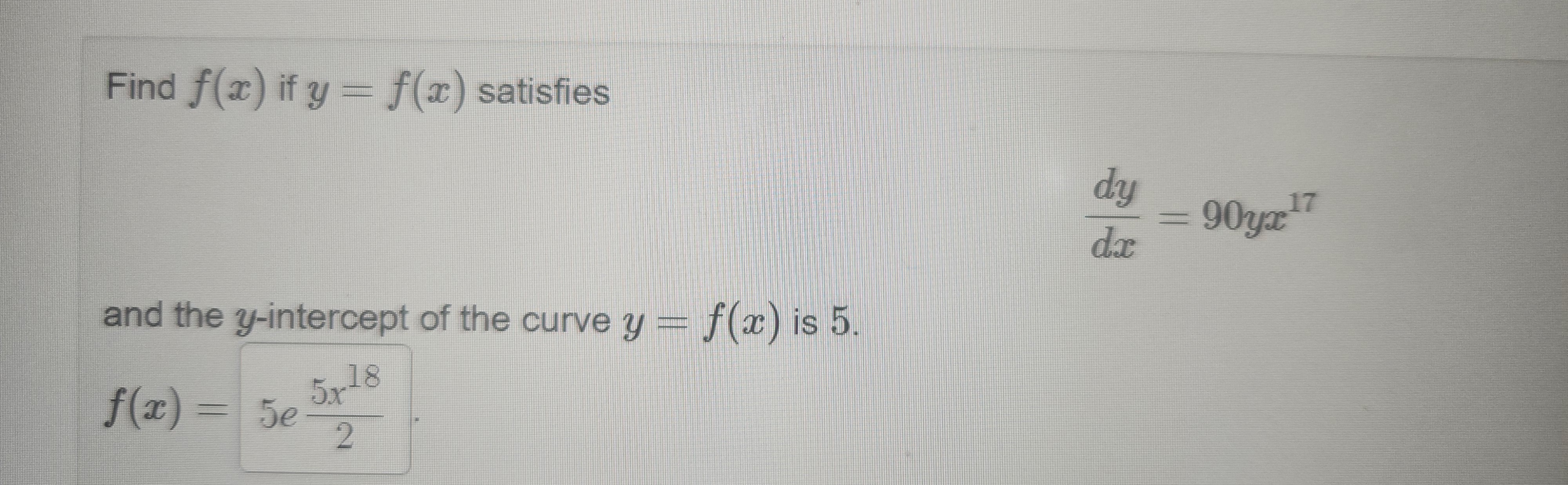 Solved Find f(x) if y=f(x) satisfies dxdy=90yx17 and the | Chegg.com