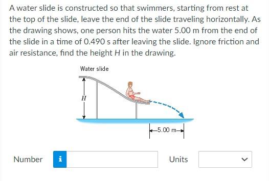Solved A water slide is constructed so that swimmers, | Chegg.com