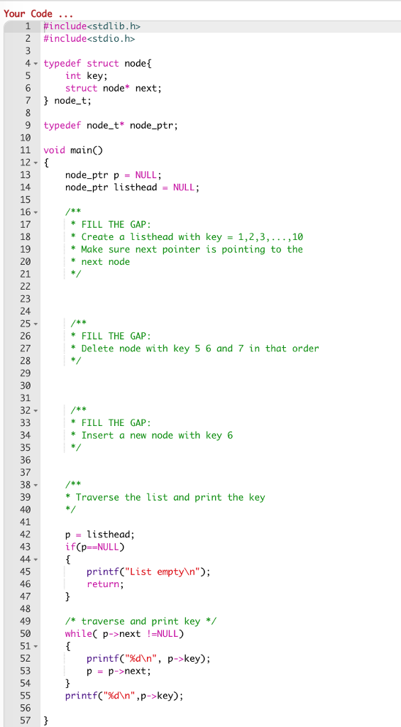 Solved Your Code 1 #include #include 4 typedef struct node | Chegg.com