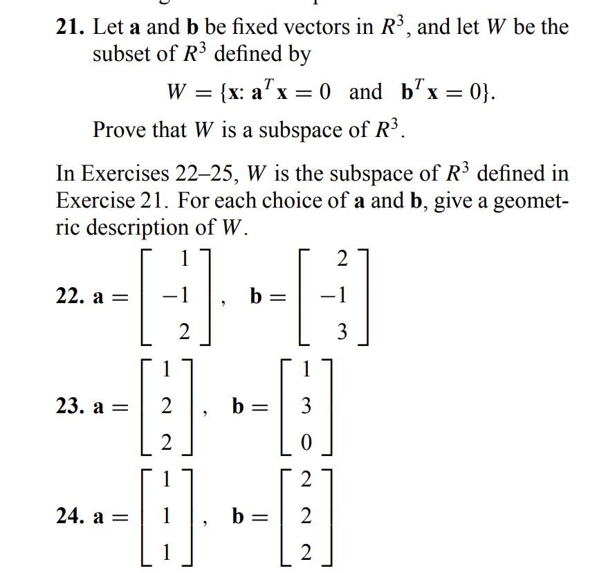 Solved 21. Let a and b be fixed vectors in R3, and let W be | Chegg.com