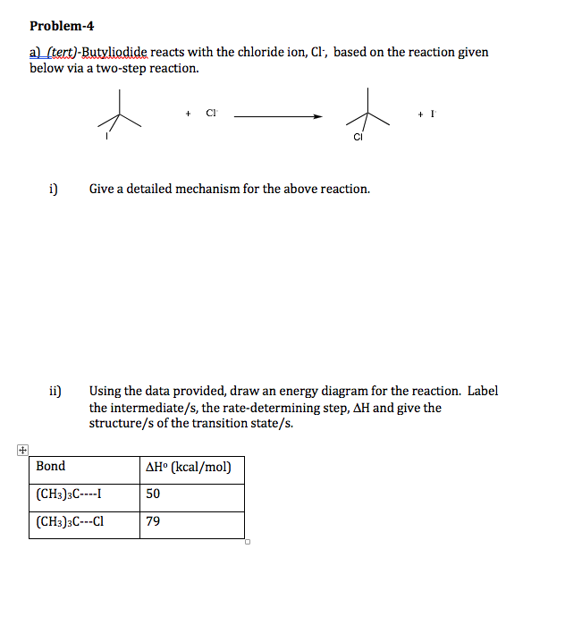 Solved Problem-4 al (tert)-Butyliodide reacts with the | Chegg.com