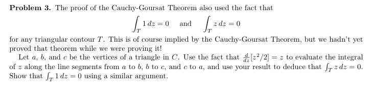 Solved Problem 3. The proof of the Cauchy-Goursat Theorem | Chegg.com