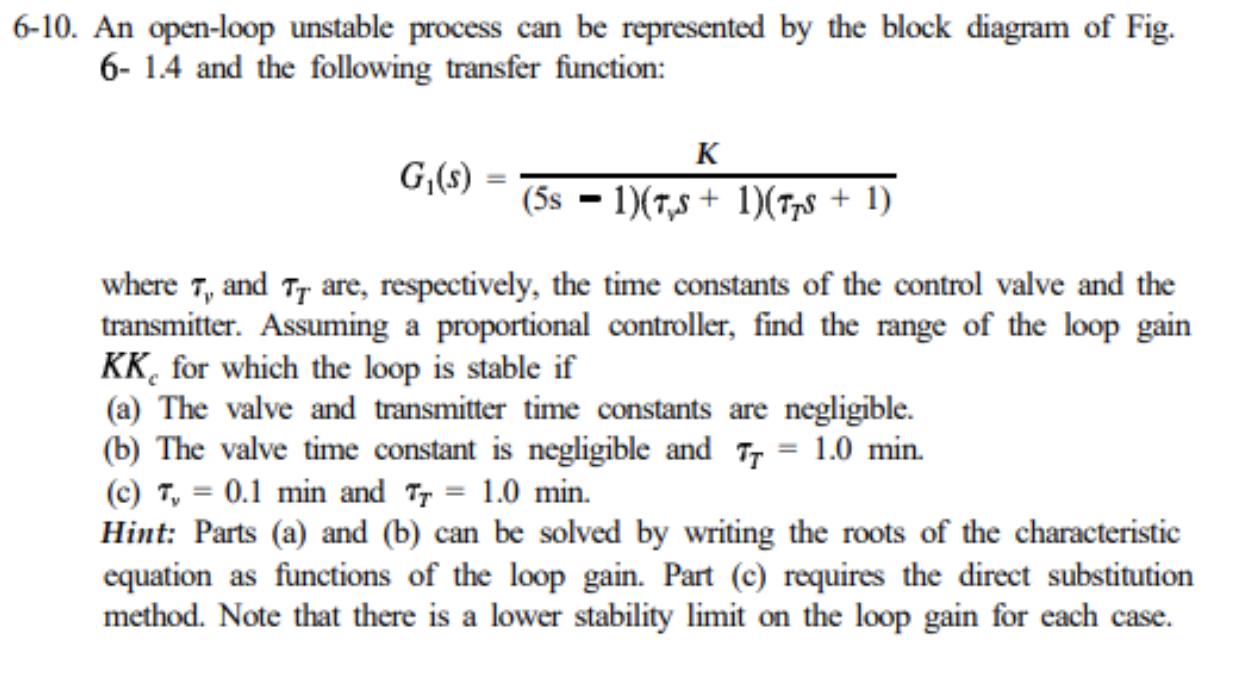 Solved by an EXPERT 6-10. An ﻿open-loop unstable process can be | Chegg.com