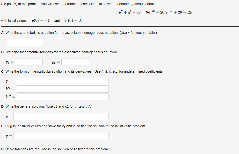 Solved \[ y^{\prime \prime}+y^{\prime}-6 y=9 e^{-3 t}-20 t | Chegg.com