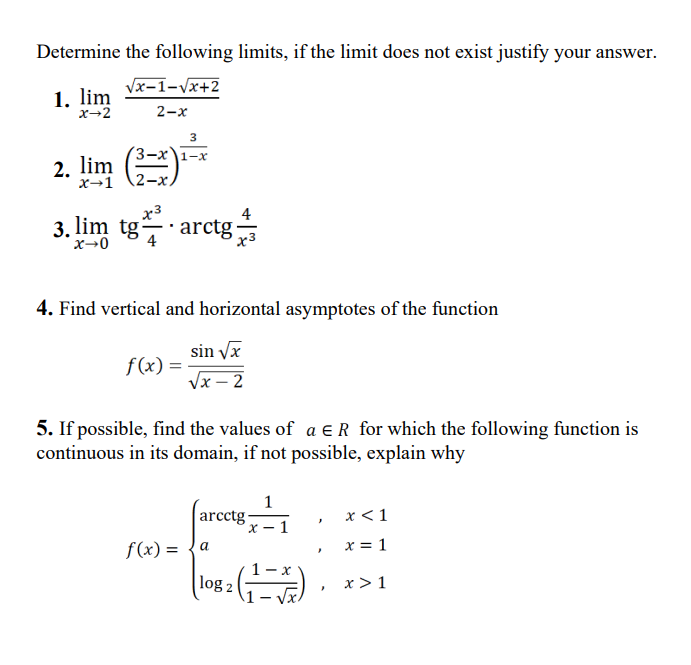 Solved Determine the following limits, if the limit does not | Chegg.com