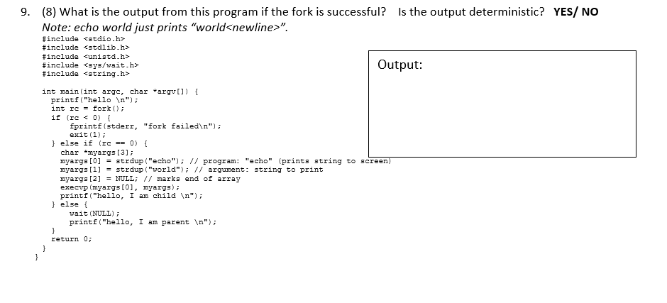 Solved 9. (8) What is the output from this program if the | Chegg.com