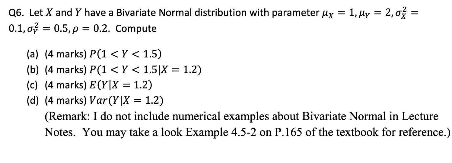Solved Q6. Let X and Y have a Bivariate Normal distribution | Chegg.com