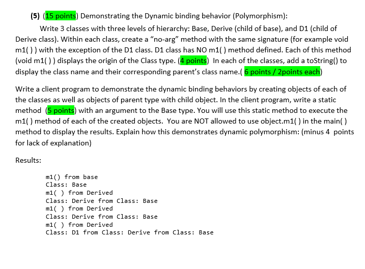 Solved (5) (15 points) Demonstrating the Dynamic binding | Chegg.com