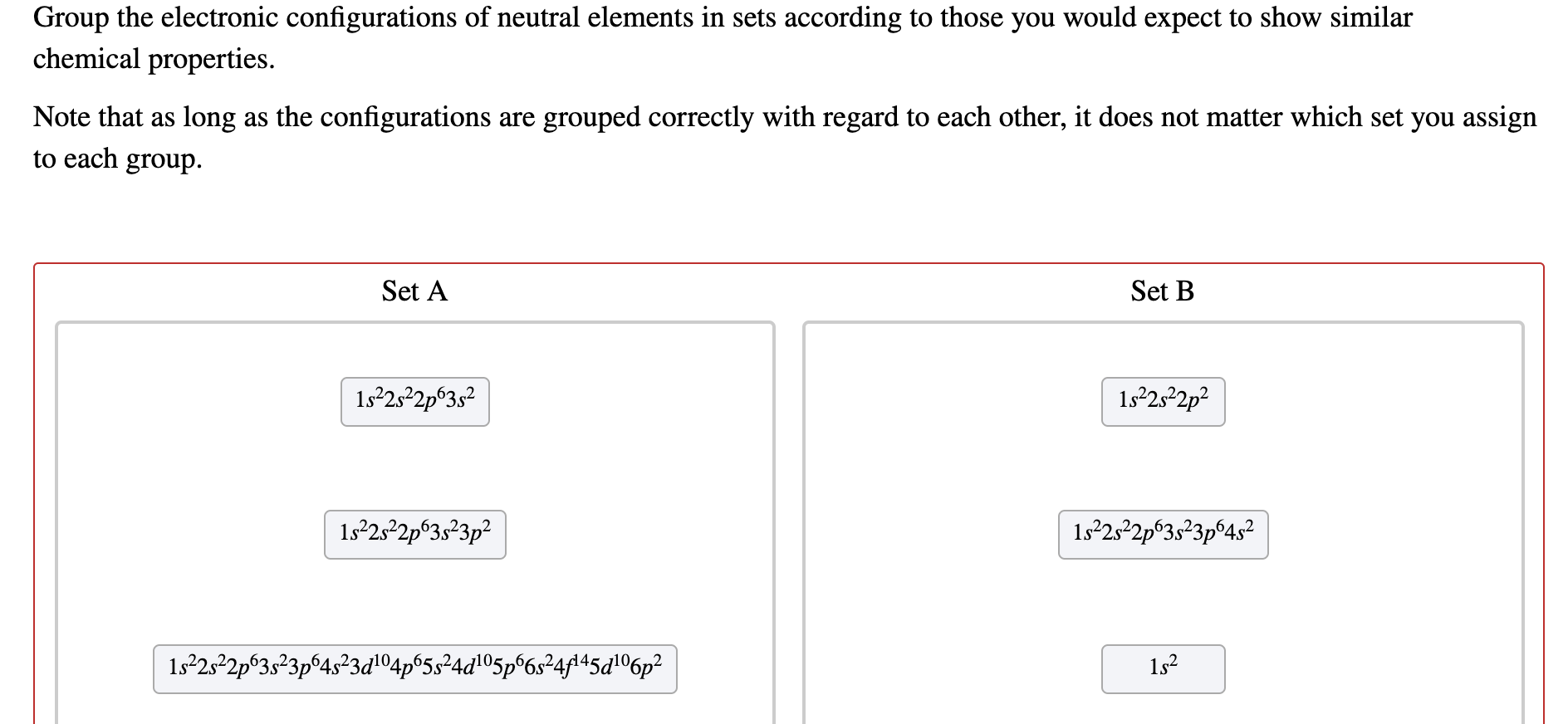 Solved Group the electronic configurations of neutral | Chegg.com