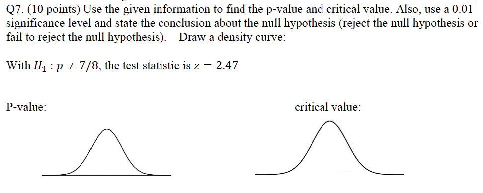 Solved Q7. (10 points) Use the given information to find the | Chegg.com