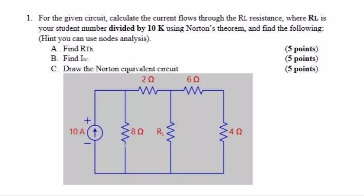 Solved 1. For the given circuit, calculate the current flows | Chegg.com
