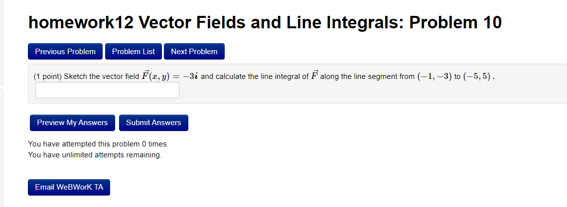 Solved homework12 Vector Fields and Line Integrals: Problem | Chegg.com