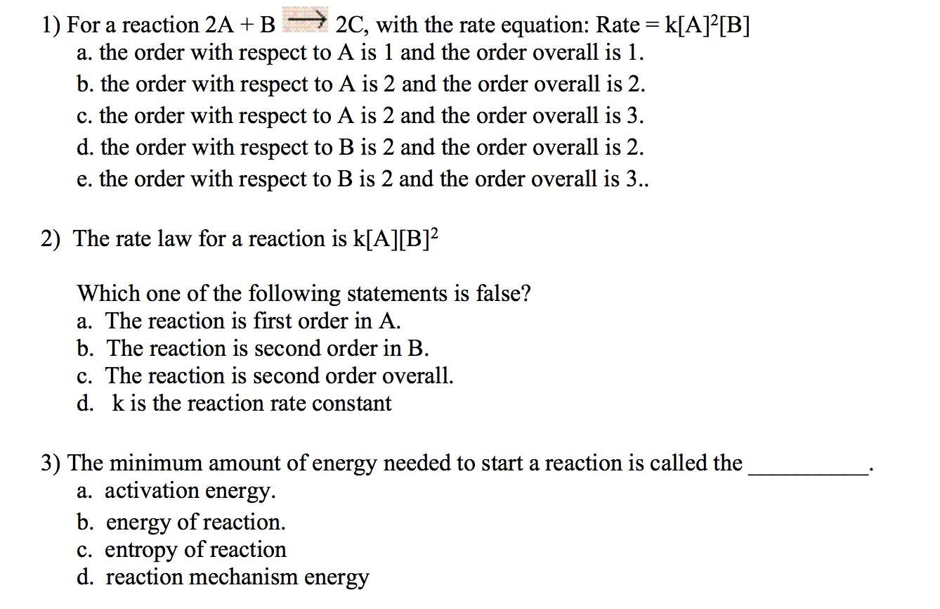 Solved 1) For a reaction 2A +B 2C, with the rate equation: | Chegg.com