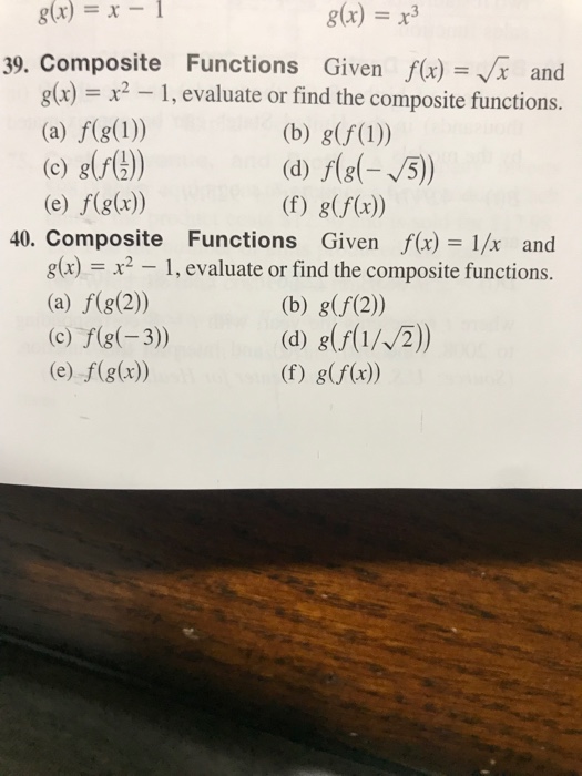 Solved g(x) =x- 1 g(x) = x3 39. Composite Functions Given | Chegg.com