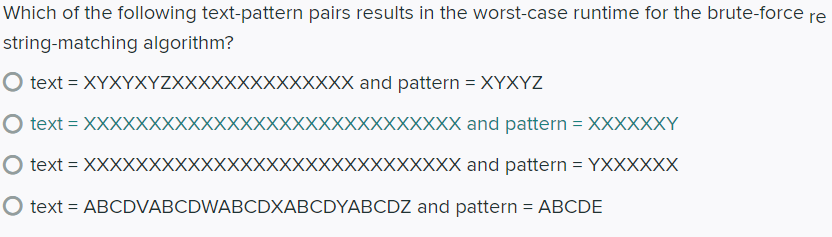 Solved Which of the following text-pattern pairs results in | Chegg.com