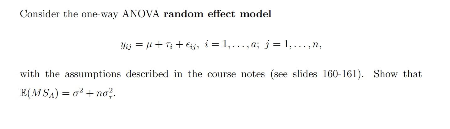 Solved Consider the one-way ANOVA random effect model | Chegg.com