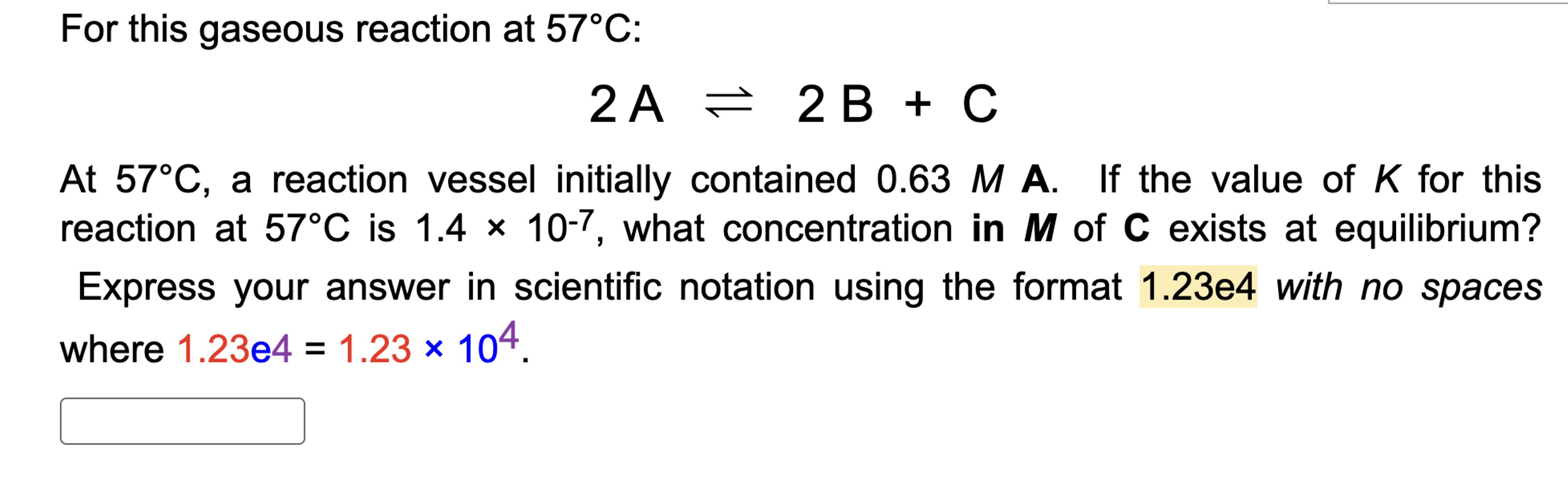 Solved For this gaseous reaction at 57°C ﻿:2A⇌2B+CAt 57°C, | Chegg.com