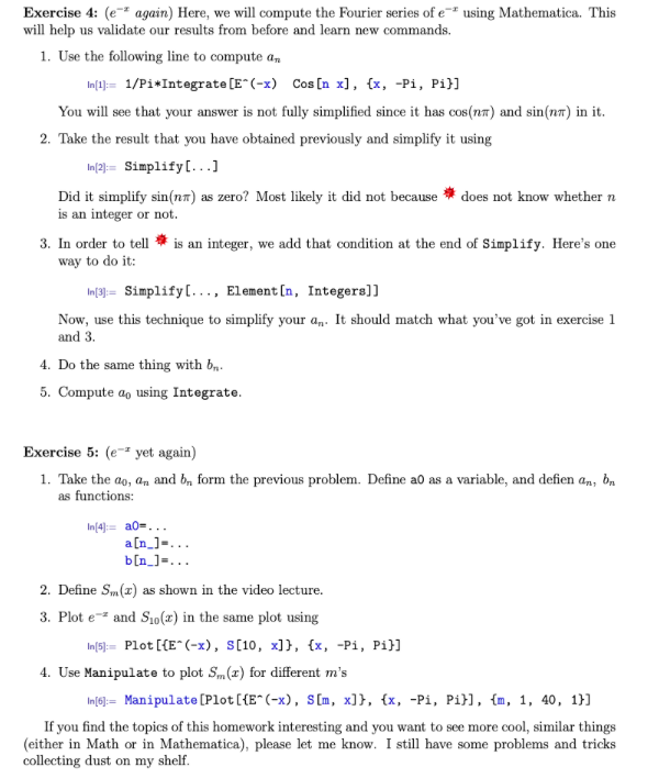ln[1]=1/Pi∗Integrate[E∧(−x)Cos[nx],{x,−Pi,Pi}] You | Chegg.com