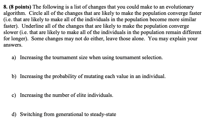 Solved 8. (8 points) The following is a list of changes that | Chegg.com