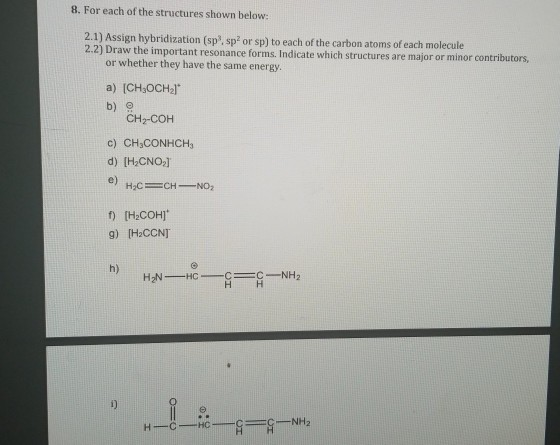 Solved 2.1) Assign hybridization (sp3, sp or sp) to each of | Chegg.com