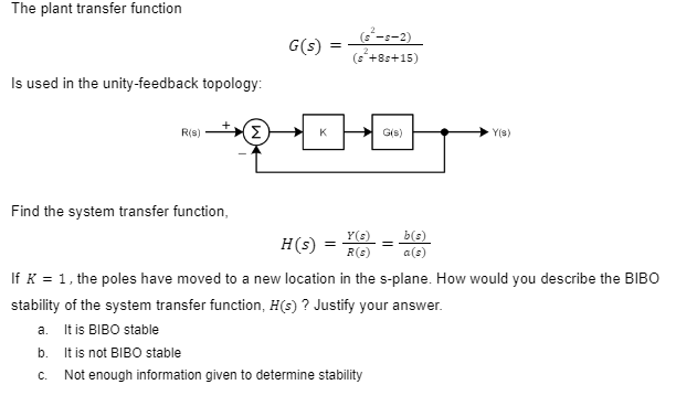 Solved How would you describe the BIBO stability of the | Chegg.com