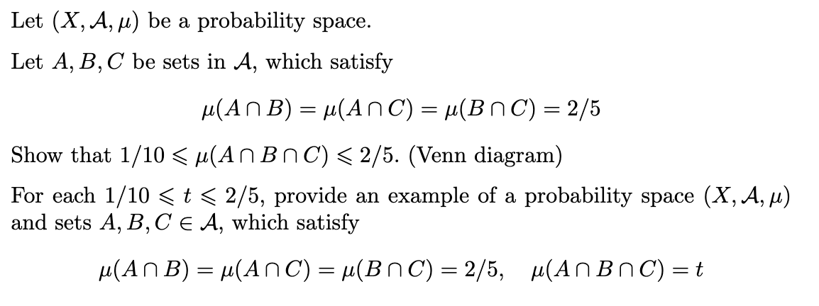 Solved Let (x,A,μ) ﻿be a probability space.Let A,B,C ﻿be | Chegg.com