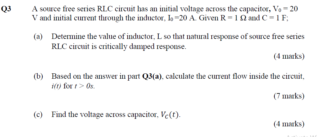 Solved Q3 A source free series RLC circuit has an initial | Chegg.com