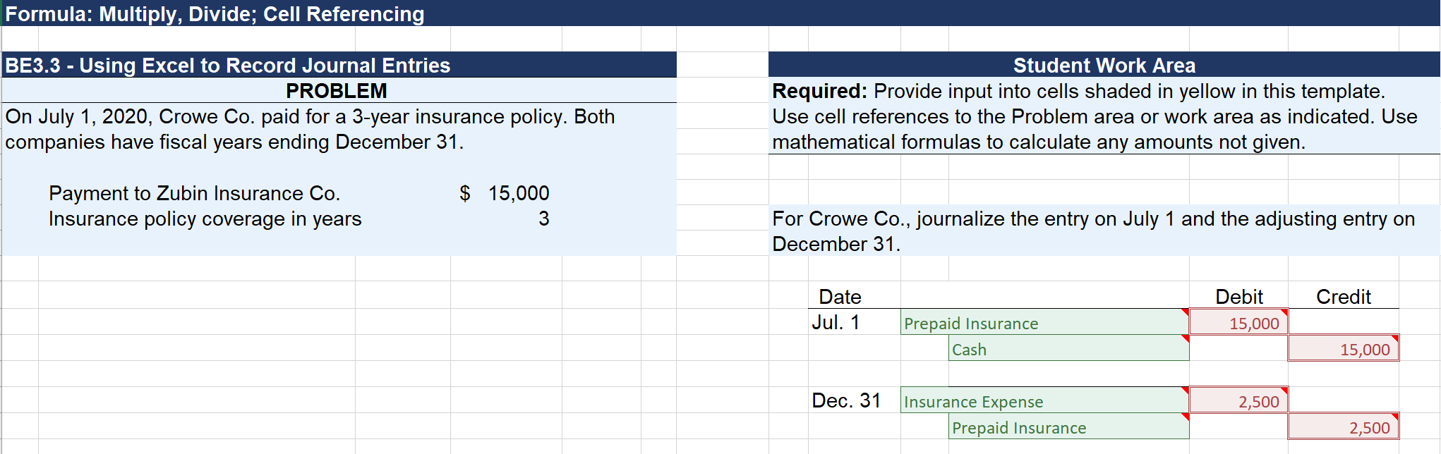 Solved Formula: Multiply, Divide; Cell Referencing Student | Chegg.com