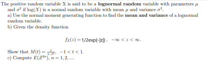 Solved The positive random variable X is said to be a | Chegg.com