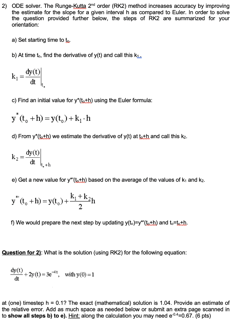 Solved 2) ODE solver. The Runge-Kutta 2nd order (RK2) method | Chegg.com