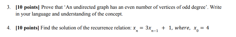 Solved 3. [10 points] Prove that 'An undirected graph has an | Chegg.com