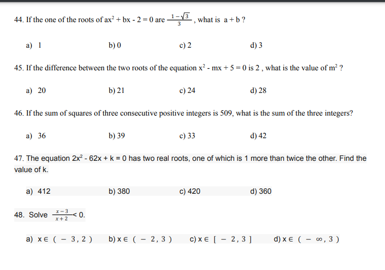 Solved 44. If the one of the roots of ax² + bx - 2 = 0 are | Chegg.com