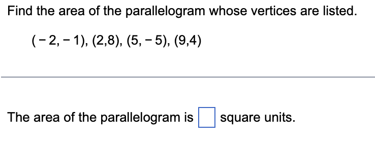 Solved Find the area of the parallelogram whose vertices are | Chegg.com