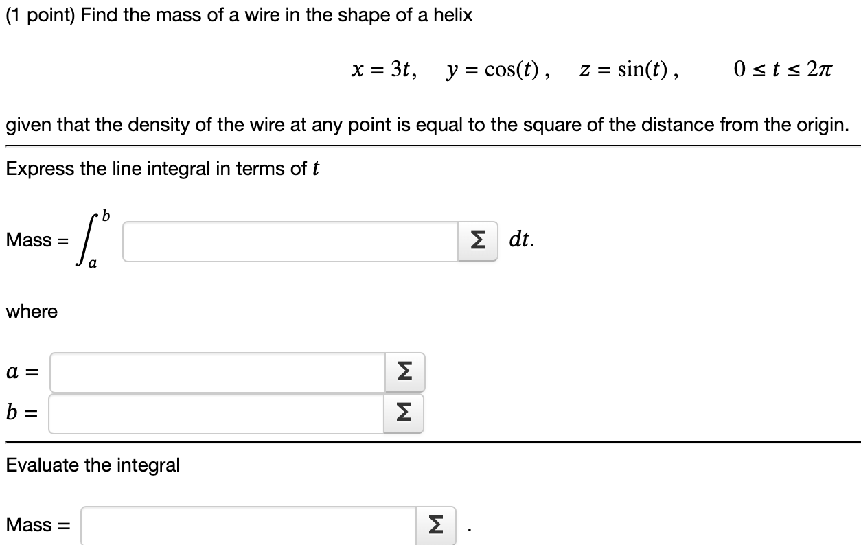 Solved (1 point) Find the mass of a wire in the shape of a | Chegg.com