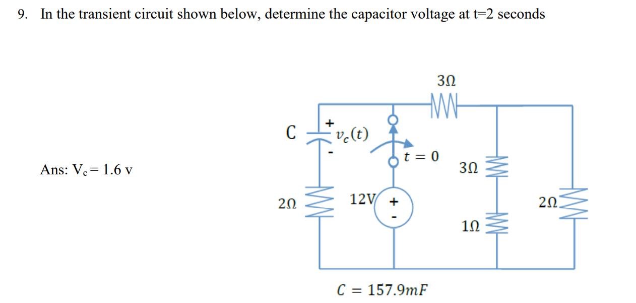 Solved 9. In the transient circuit shown below, determine | Chegg.com