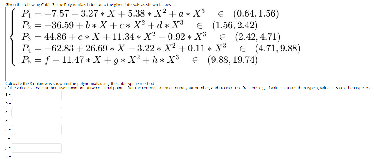 Solved Given the following Cubic Spline Polynomials fitted | Chegg.com