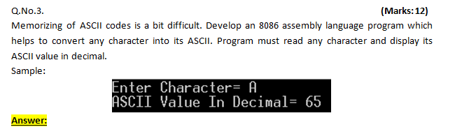 Solved Q.No.3. (Marks:12) Memorizing of ASCII codes is a bit | Chegg.com