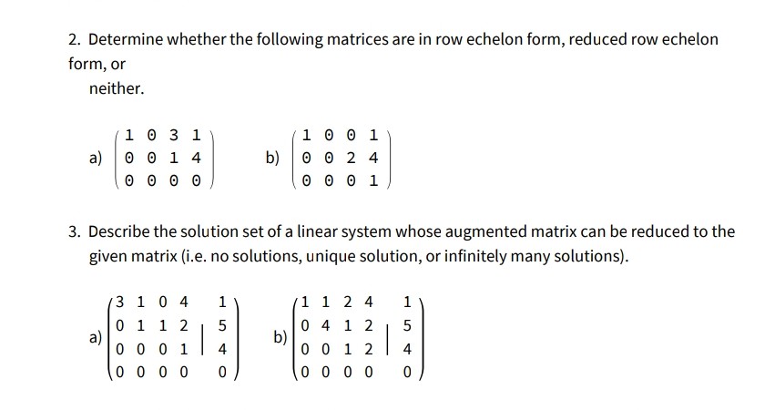 Solved Determine whether the following matrices are in row | Chegg.com