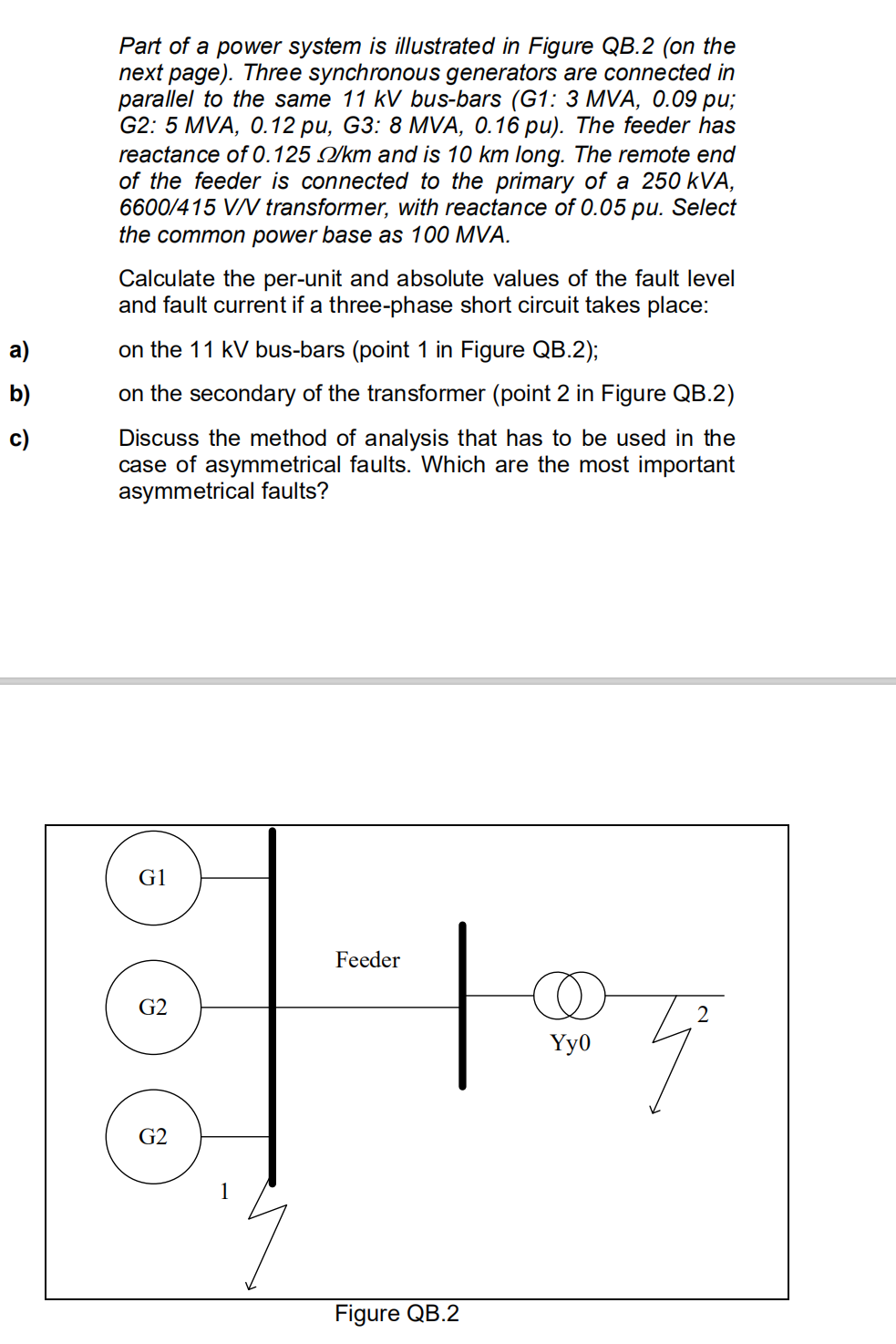 Solved a) b) c) Part of a power system is illustrated in | Chegg.com