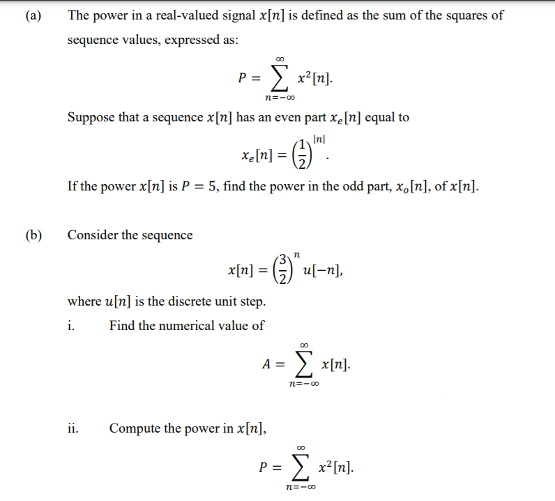Solved (a) The power in a real-valued signal x[n] is defined | Chegg.com
