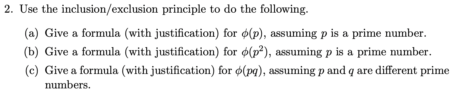 Solved 2. Use the inclusion/exclusion principle to do the | Chegg.com