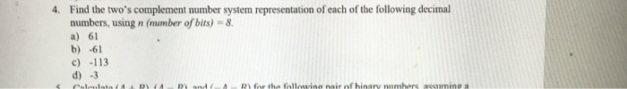 Solved Find the two's complement number system | Chegg.com