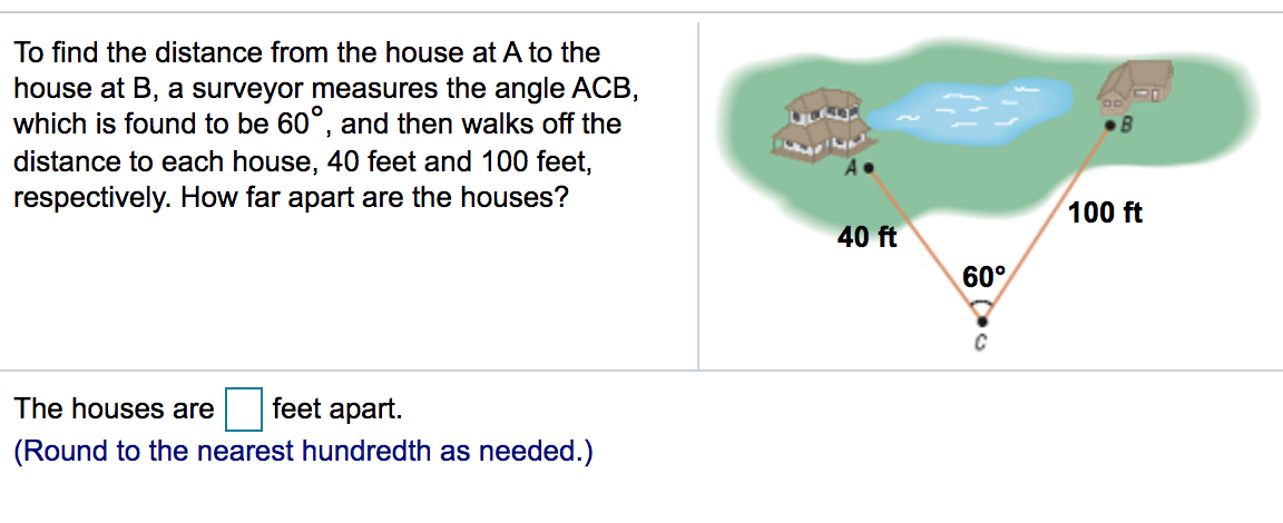 Solved De To find the distance from the house at A to the | Chegg.com
