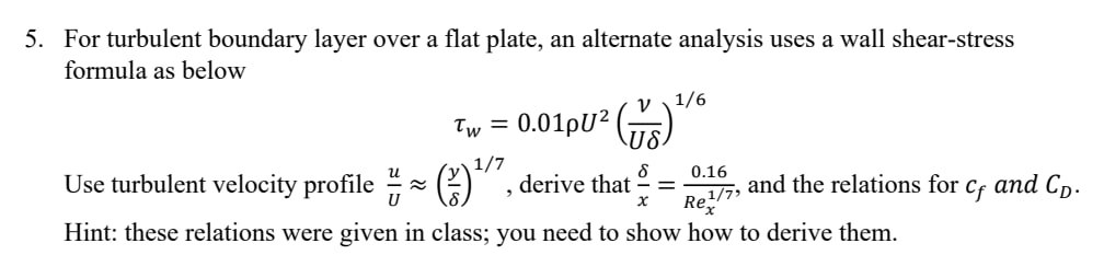 Solved For turbulent boundary layer over a flat plate, an | Chegg.com