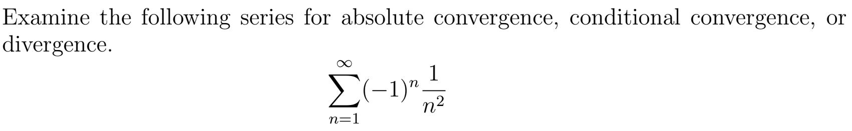 Solved Examine the following series for absolute | Chegg.com