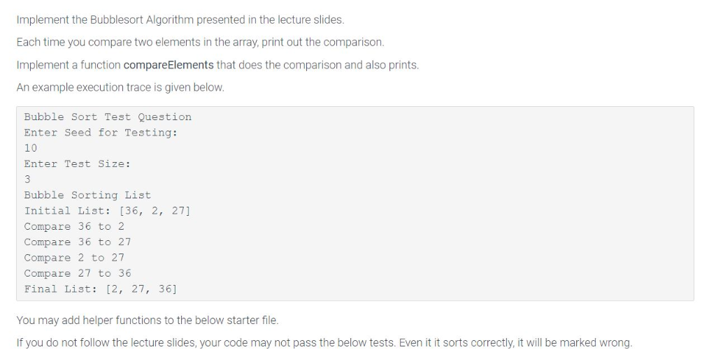 Solved in python def BubbleSort(A): #Complete | Chegg.com