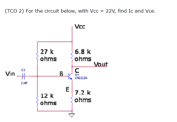 Solved (TCO 2) For the circuit below, with Vcc 22V, find Ic | Chegg.com